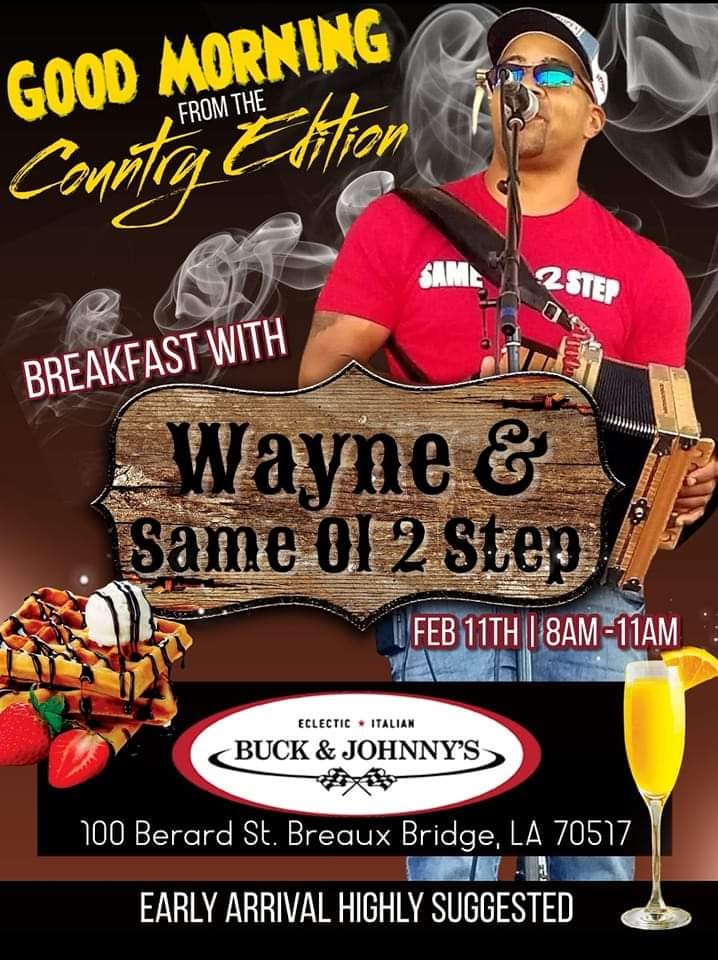Wayne Singleton & Same Ol 2 Step - LIVE @ Buck & Johnny's- Zydeco Events