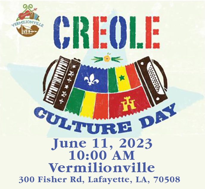 2023 Creole Culture Day @ Vermilionville (Lafayette)- Zydeco Events
